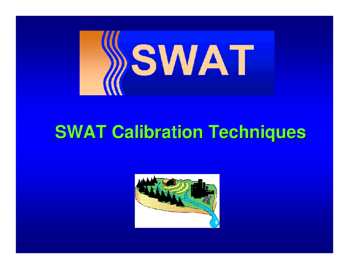 Swat Calibration Techniques - SWAT Calibration TechniquesSWAT Calibration Techniques Calibration ...