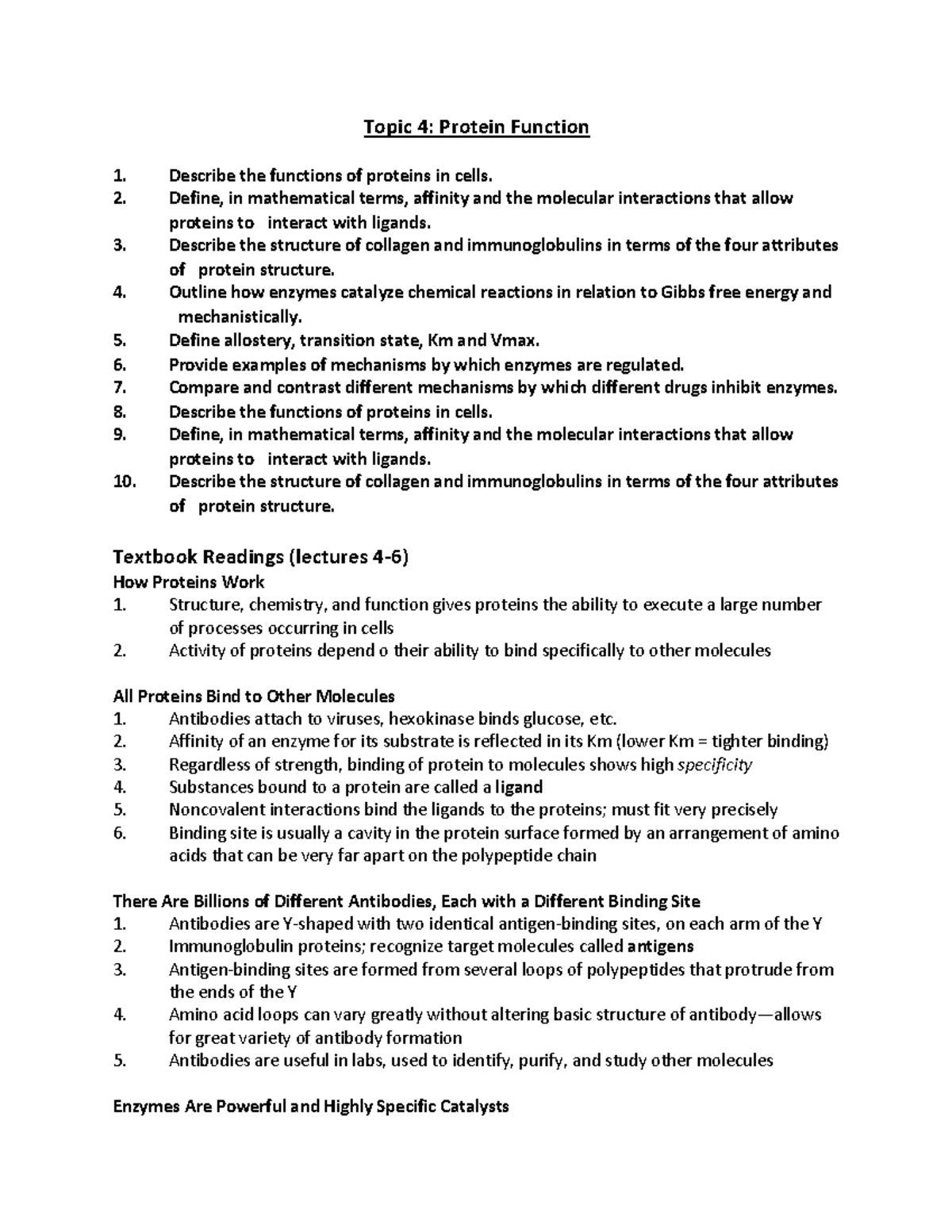 Topic 4 - notes - Topic 4: Protein Function Describe the functions of ...