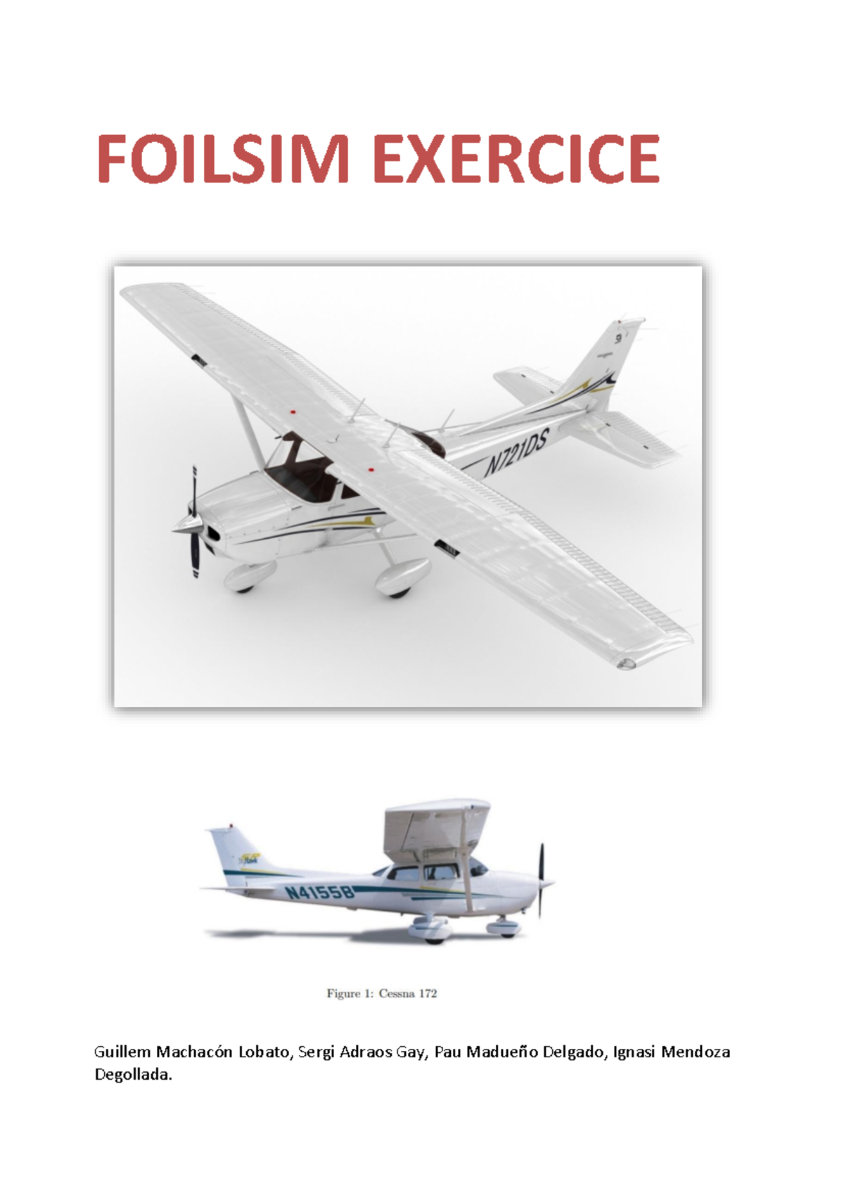 Foilsim Exercice-converted - FOILSIM EXERCICE ####### Guillem Machacón Lobato, Sergi Adraos Gay ...