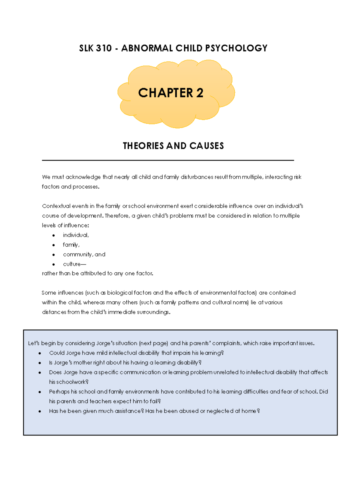SLK 310 (ACP) - Chapter 2 - SLK 310 - ABNORMAL CHILD PSYCHOLOGY THEORIES AND CAUSES We must ...