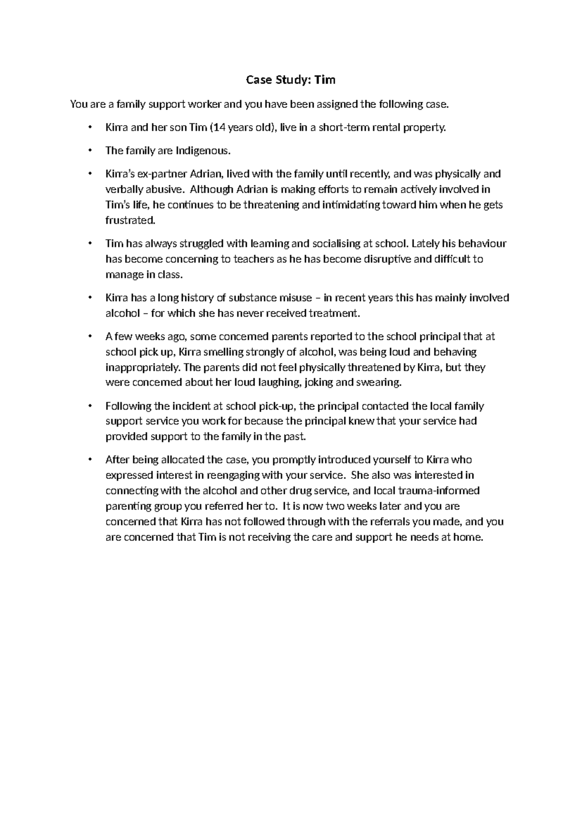Case Study - Tim - Case Study: Tim You are a family support worker and you have been assigned ...