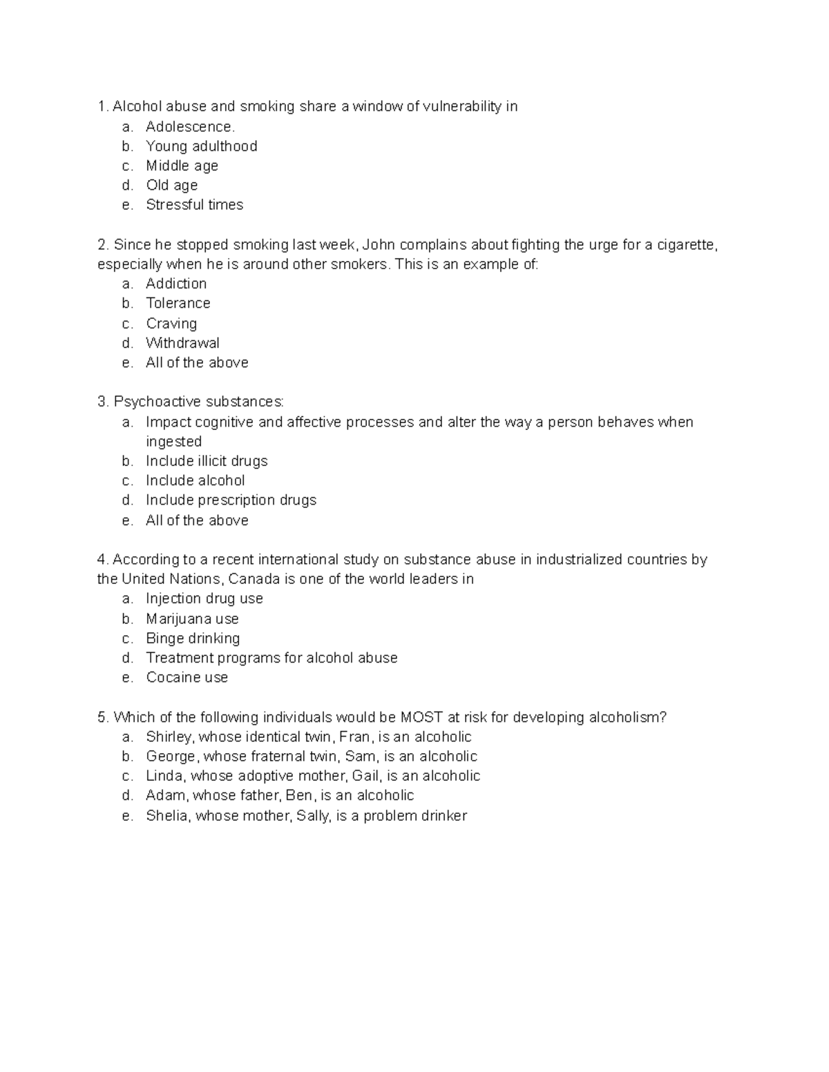 PSYC 2151 - Exam 2 test banks - Alcohol abuse and smoking share a ...