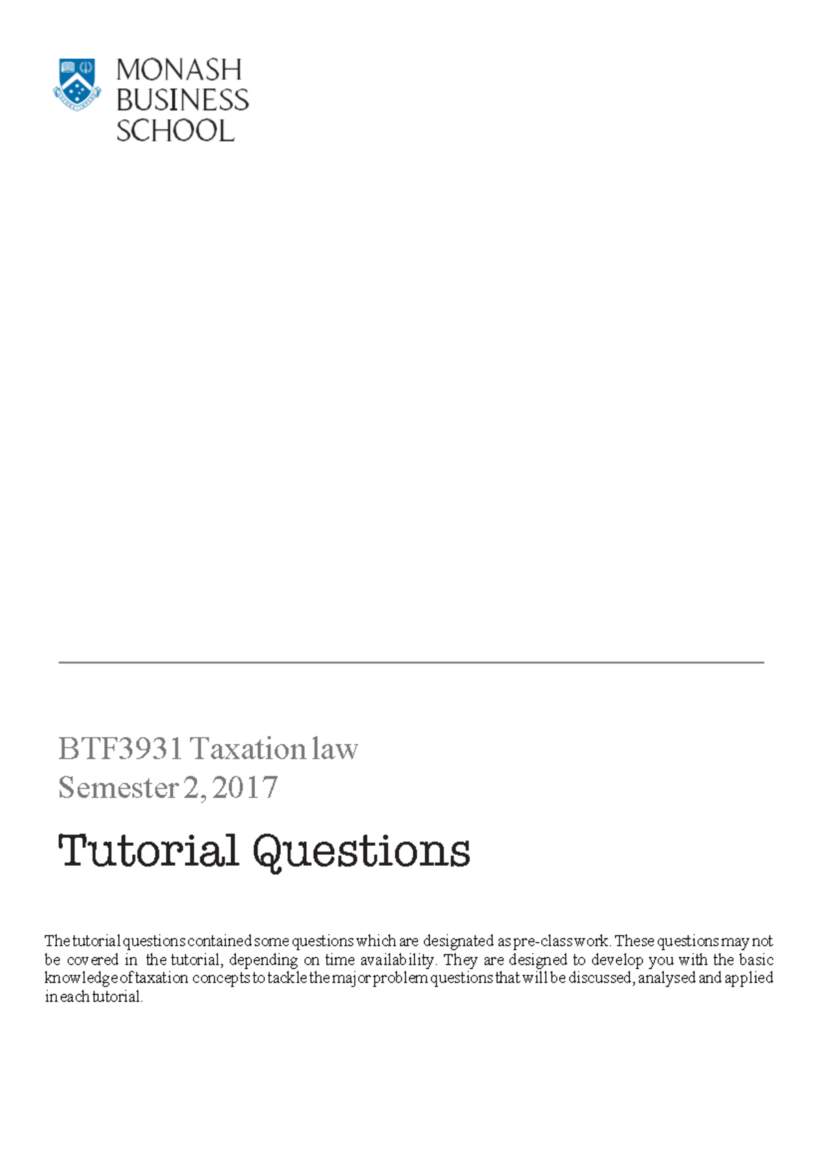 2017 Tutorial Questions - BTF3931 Taxation law Semester 2, 2017 ...