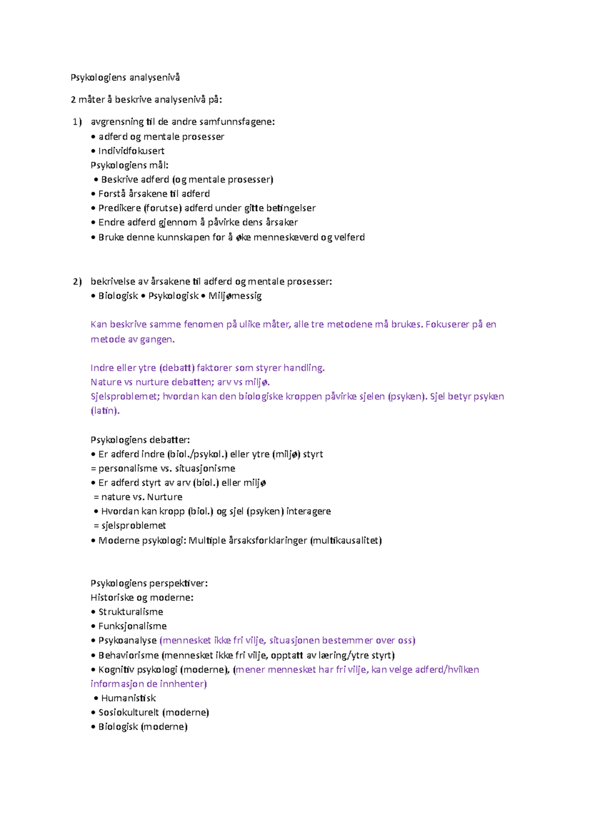 Forelesning innføring; "Hva er psykologi" - Psykologiens analysenivå 2 måter å beskrive ...