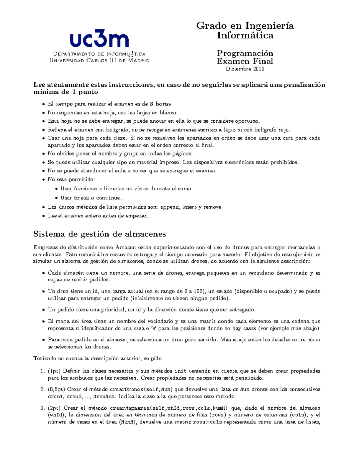Examen 20 Diciembre 2019, preguntas - Departamento de Inform ̈ı¿ tica Universidad Carlos III de ...