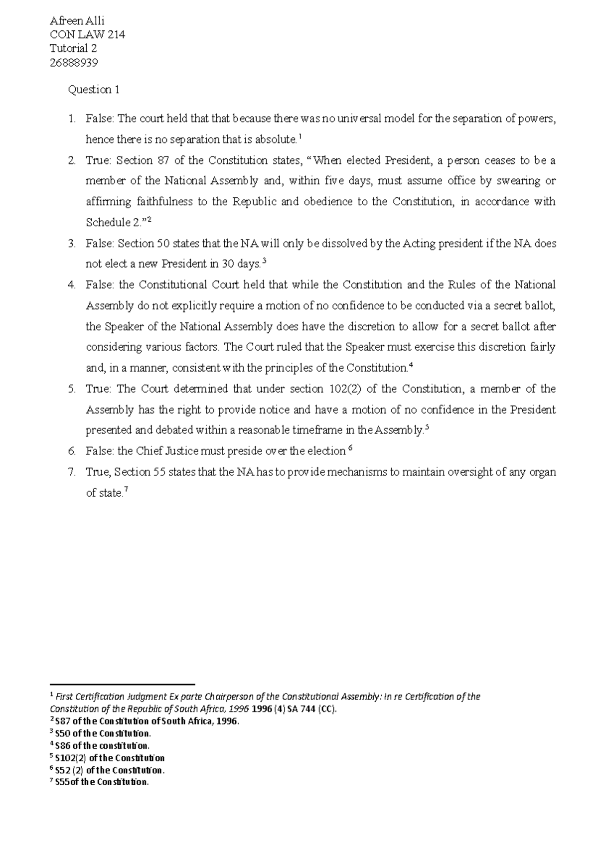 Tut 2 CON LAW - CON LAW - Afreen Alli CON LAW 214 Tutorial 2 26888939 Question 1 1. False: The ...