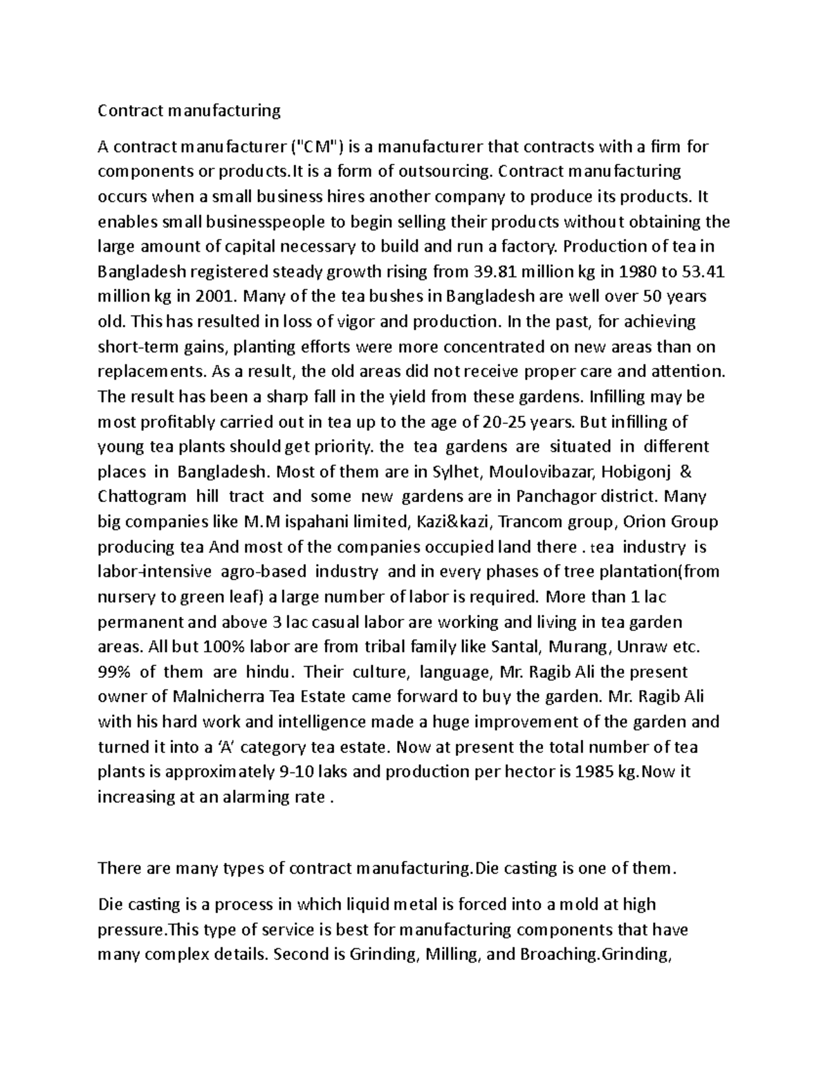 Contract manufacturing - Contract manufacturing occurs when a small ...
