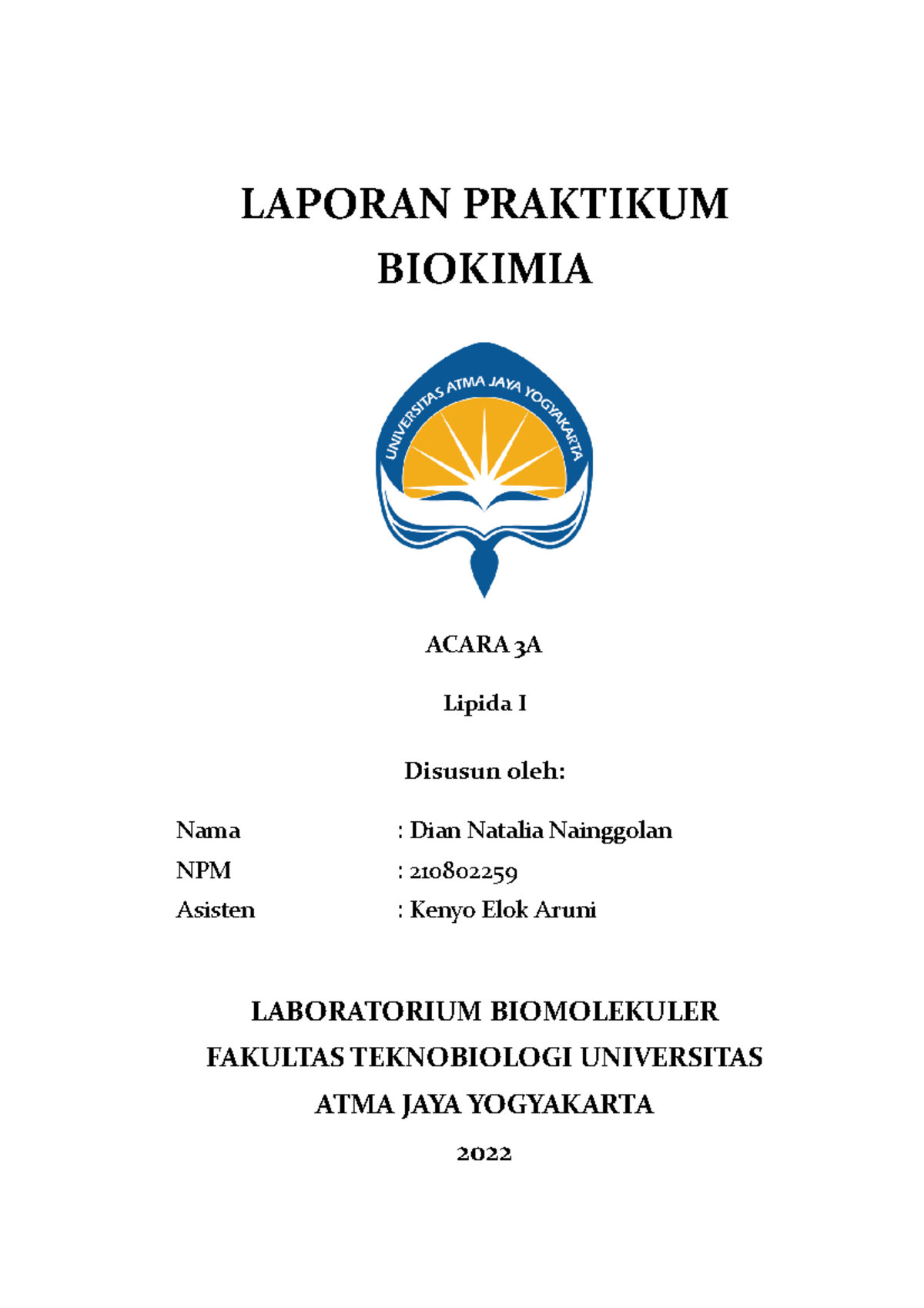 2259 Acara 3A - Laporan praktikum Biokimia - LAPORAN PRAKTIKUM BIOKIMIA ACARA 3A Lipida I ...