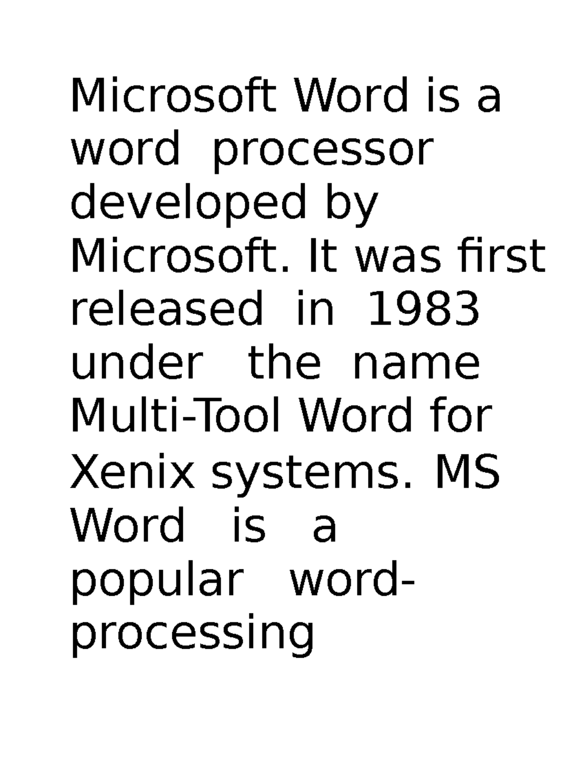 MS WORD - its good for me - Microsoft Word is a word processor ...