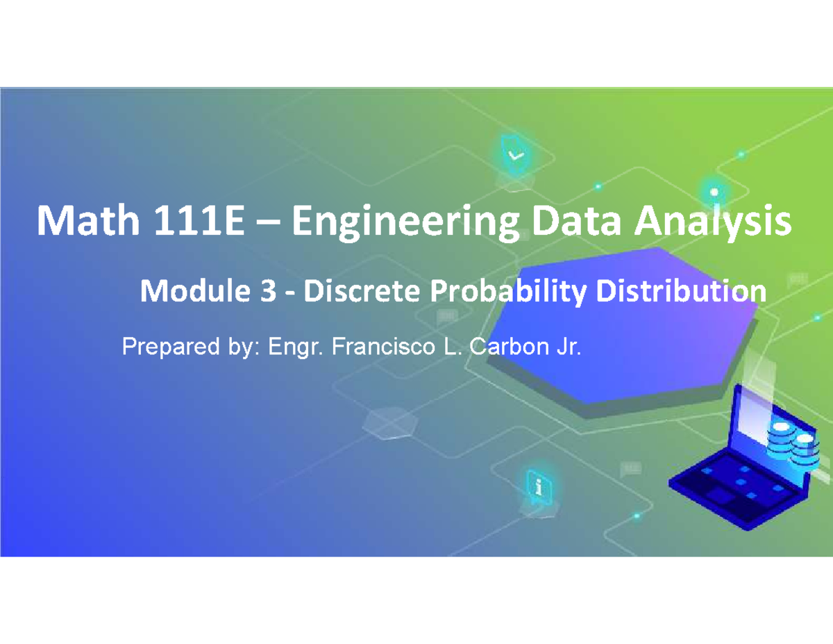 Math-111E Module-3-Discrete-Probability-Distribution 1st-Sem-2023-2024 ...