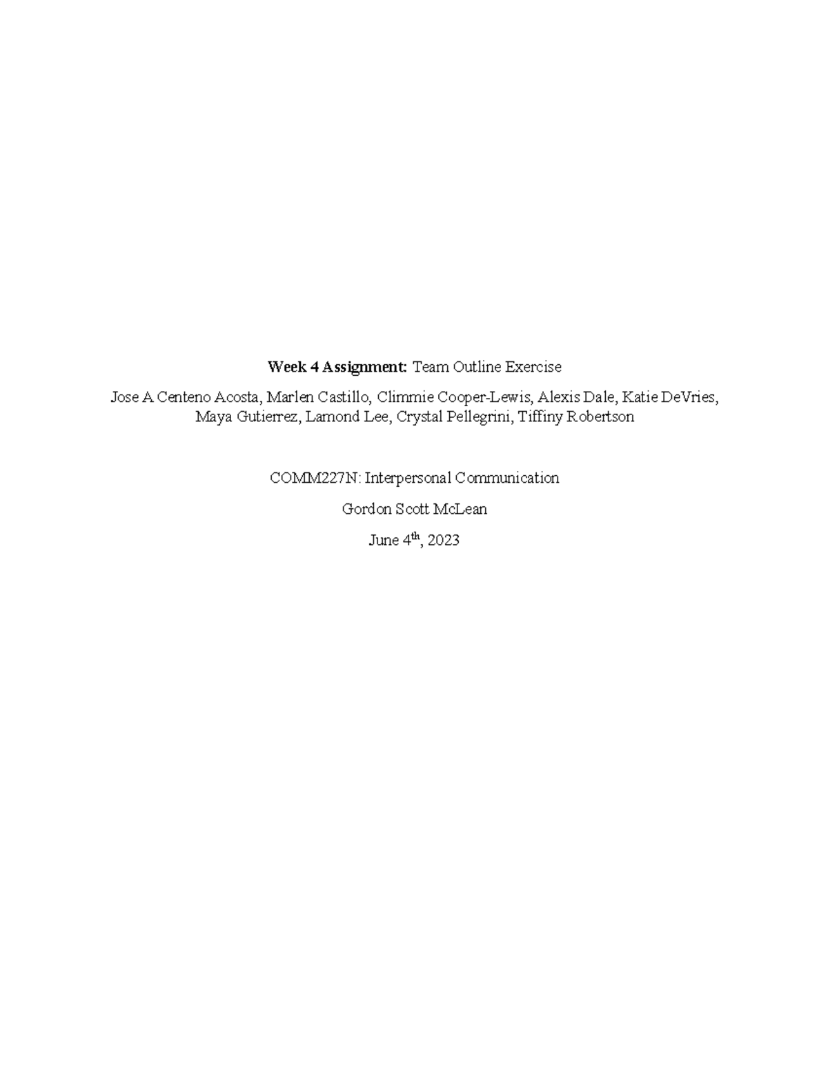 COMM227 Week 4 Assingment Team Outline Exercise - Week 4 Assignment: Team Outline Exercise Jose ...