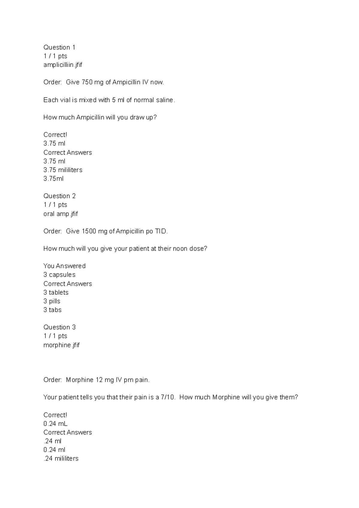 Extra Credit Medication Calculation Quiz - Question 1 1 / 1 pts ...