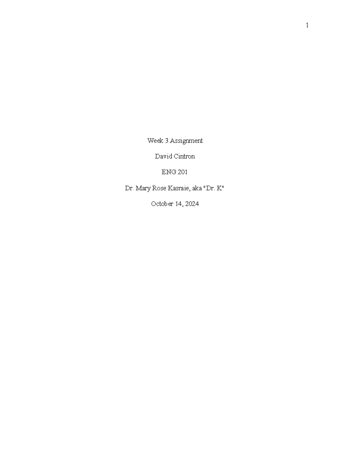 ENG201 Week3Assignment - Week 3 Assignment David Cintron ENG 201 Dr ...
