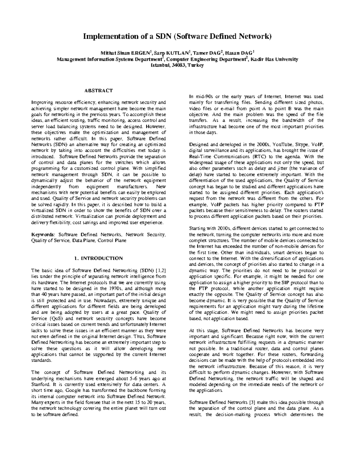 Sdn implementation practical - Implementation of a SDN (Software Defined Network) Mithat Sinan ...