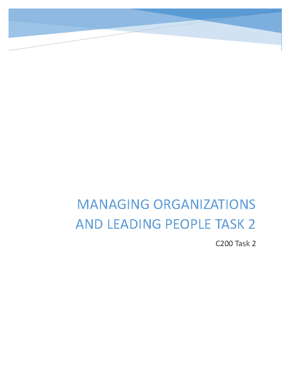 C200 Task 2 Successful - MANAGING ORGANIZATIONS AND LEADING PEOPLE TASK ...