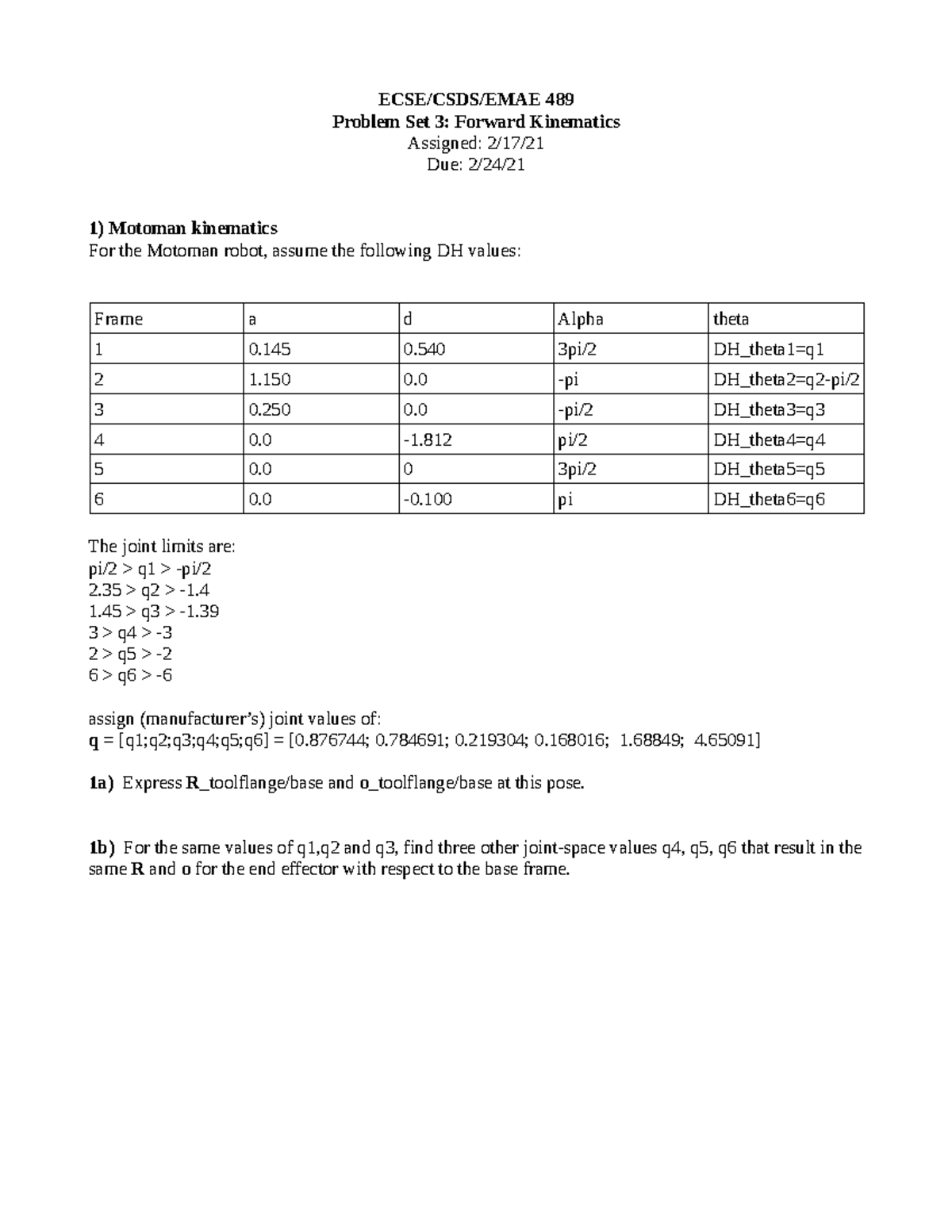 PS3 forward kinematics - ECSE/CSDS/EMAE 489 Problem Set 3: Forward Kinematics Assigned: 2/17 ...