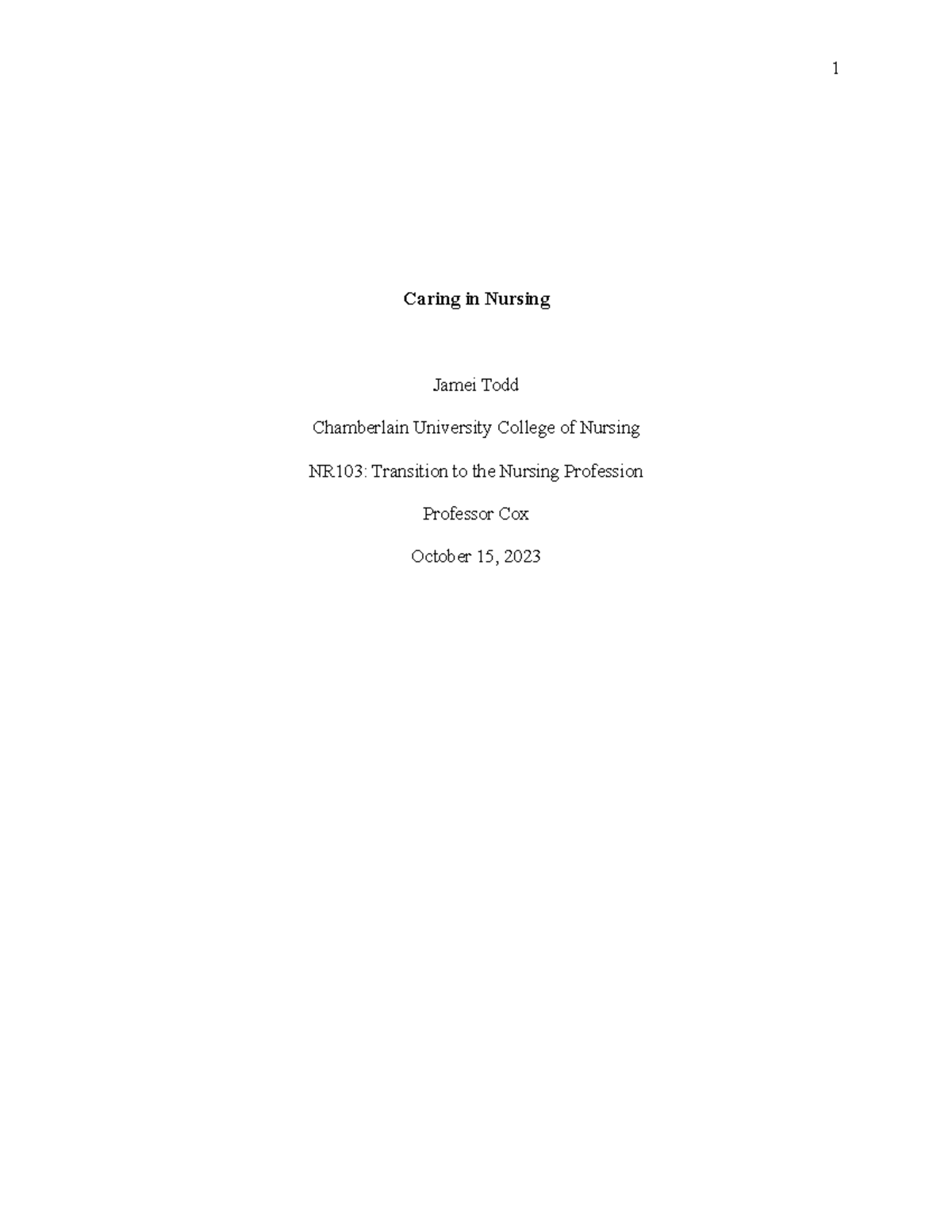 NR103 RUA Week6 - Week 6 RUA - Caring in Nursing Jamei Todd Chamberlain ...