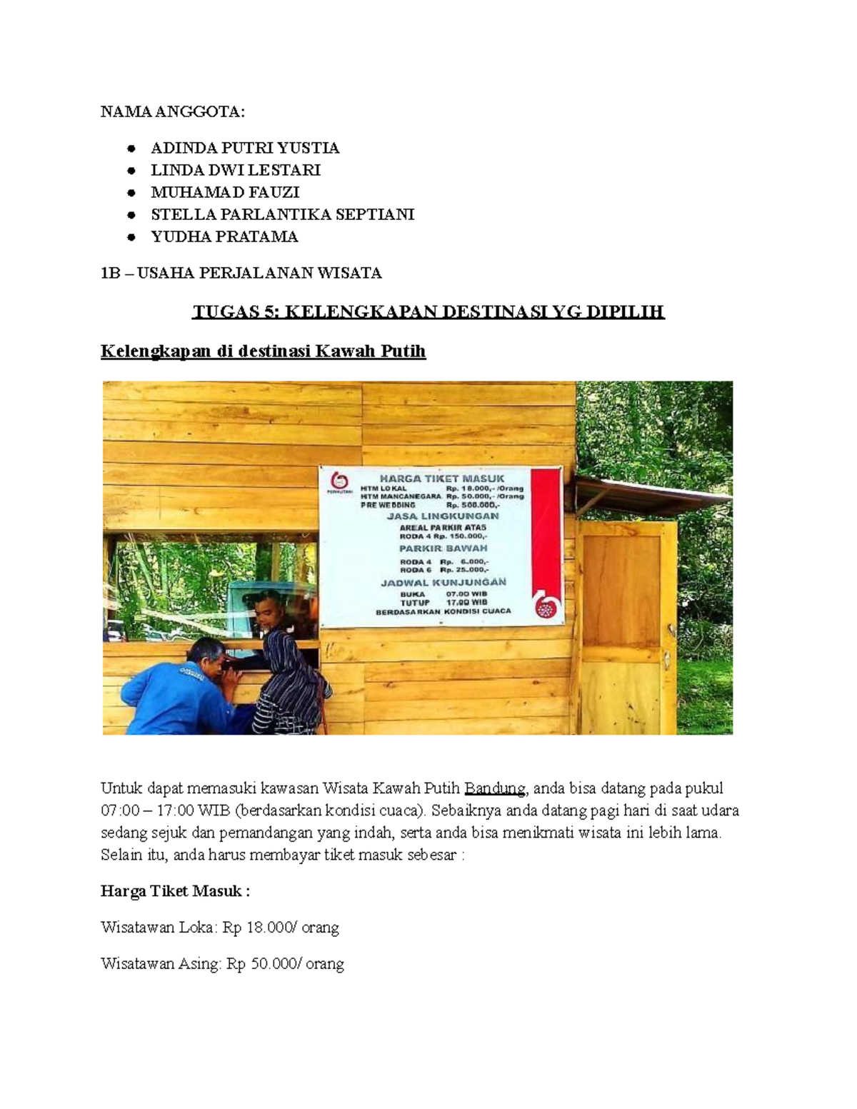 Kelengkapan di destinasi Kawah Putih - NAMA ANGGOTA: ADINDA PUTRI YUSTIA LINDA DWI LESTARI - Studocu
