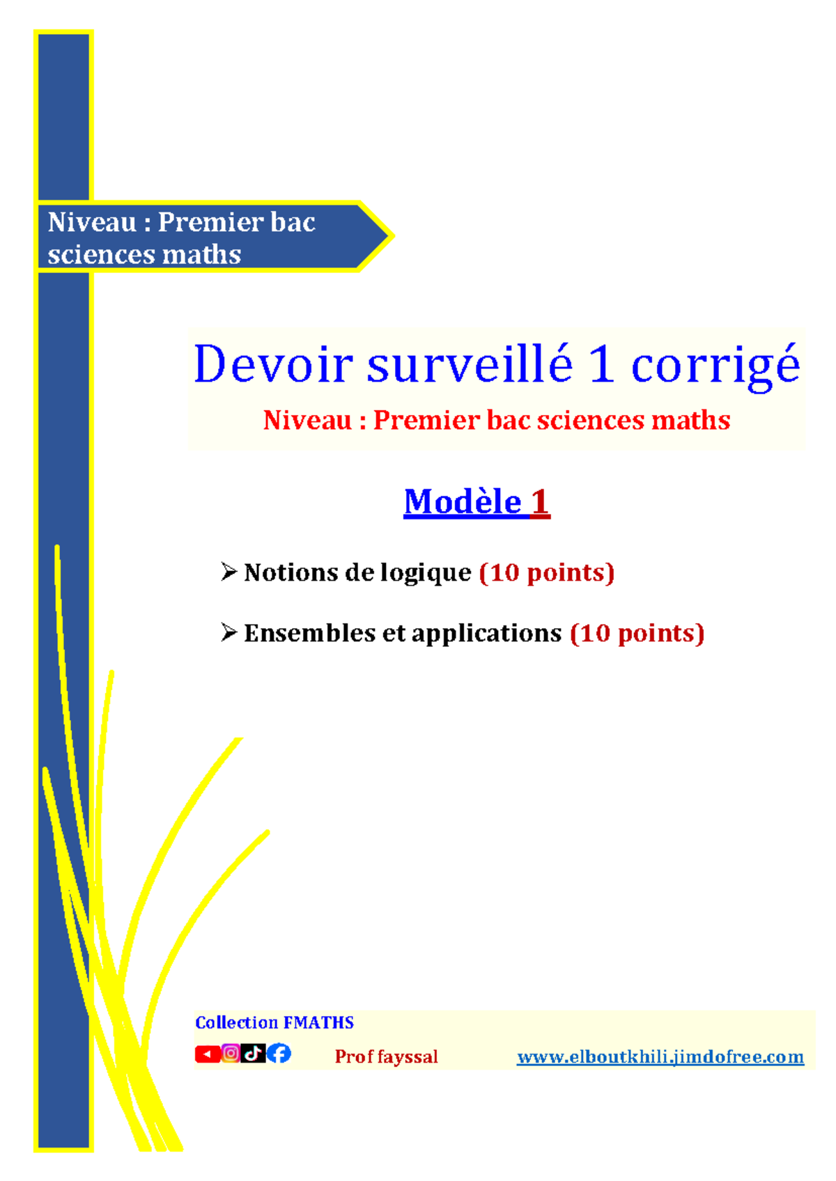 Devoir 1-Modèle-1-CORR-1bac-SM - Niveau : Premier bac sciences maths Devoir surveillé 1 corrigé ...