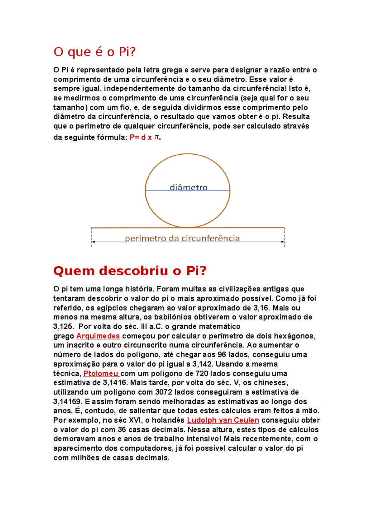 O que é o Pi - trabalho sobre o pi - O que é o Pi? O Pi é representado pela letra grega e serve ...
