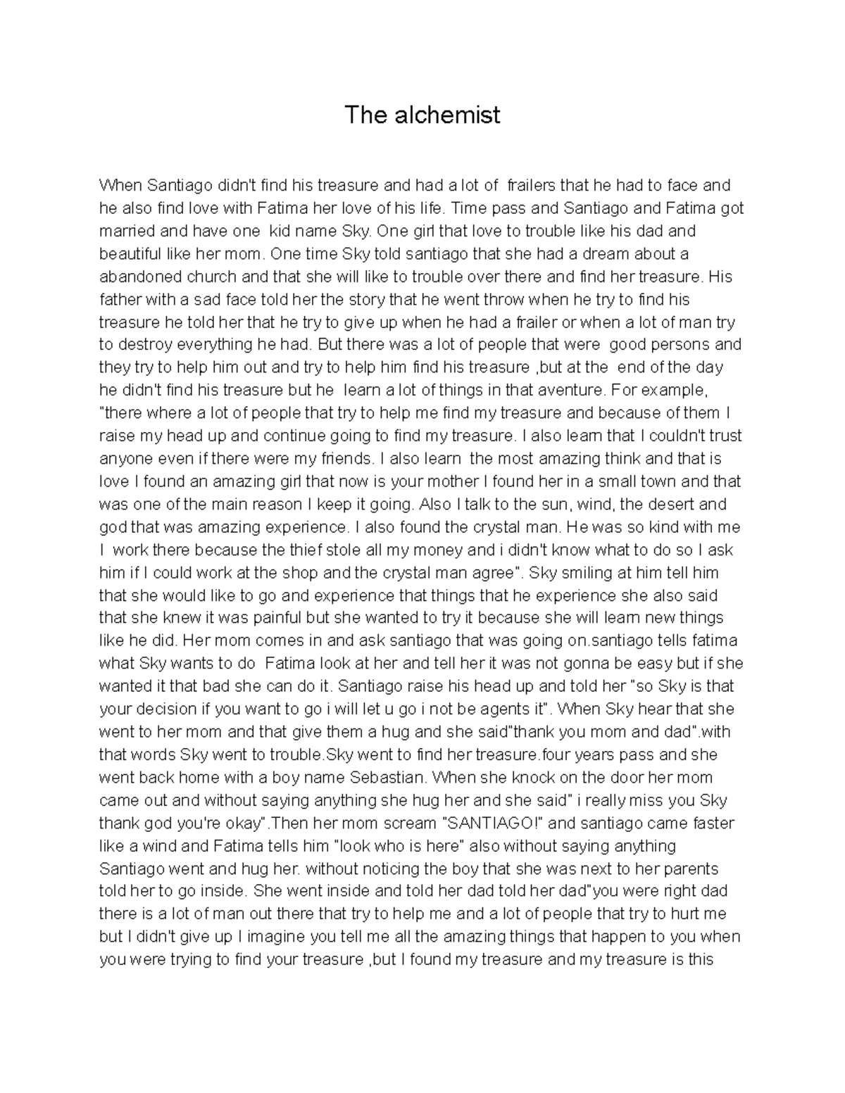 English - The alchemist When Santiago didn't find his treasure and had ...