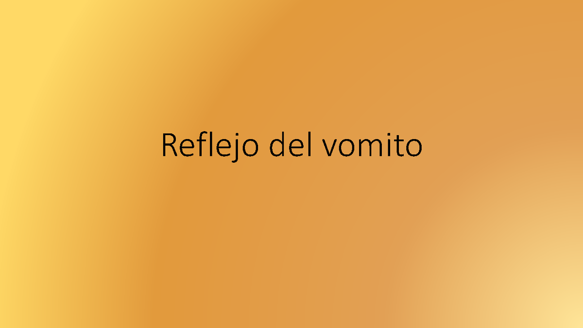 Reflejo del vomito - Apuntes gastrointestinal - FISIOLOGIA HUMANA 2 ...