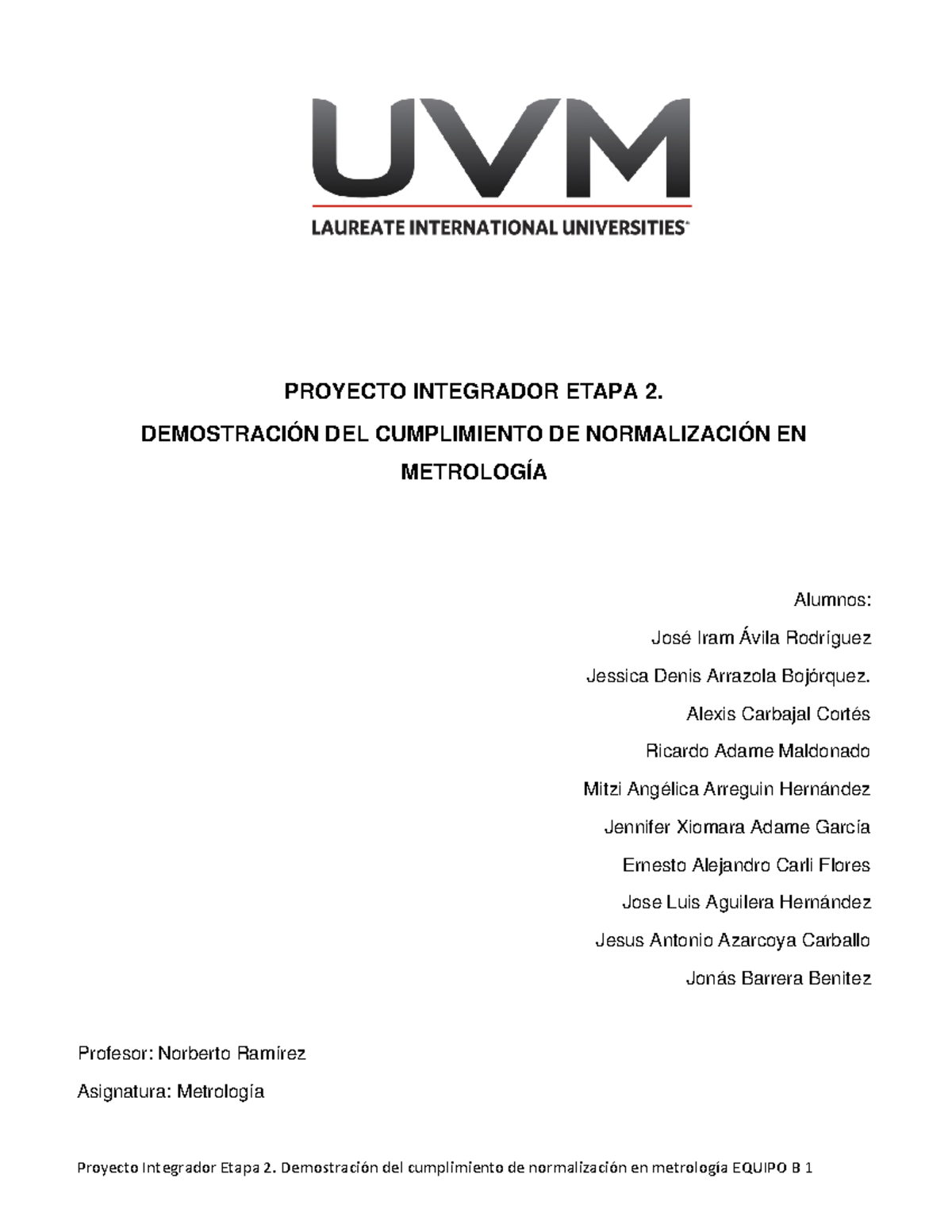 Equipo B 1 Proyecto Integrador Etapa 2 - PROYECTO INTEGRADOR ETAPA 2. DEMOSTRACIÓN DEL ...