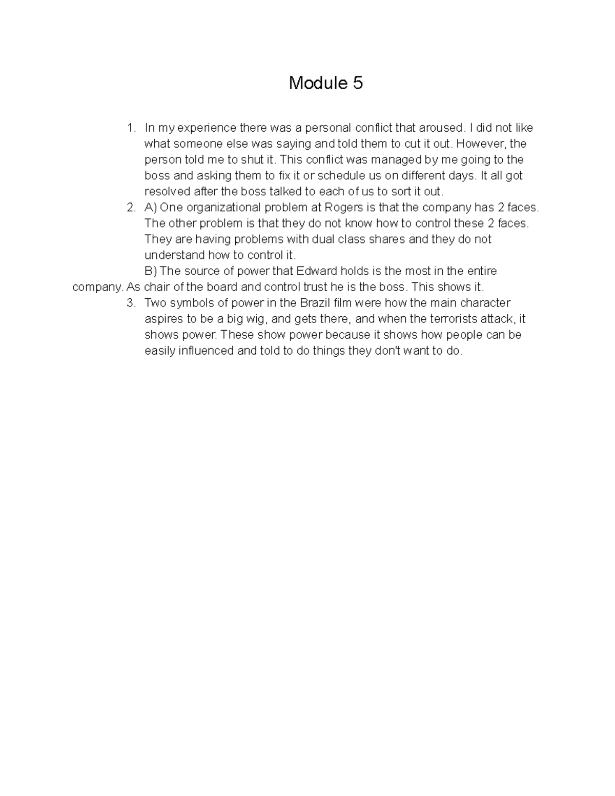 Module 5 - Yup - Module 5 In my experience there was a personal ...