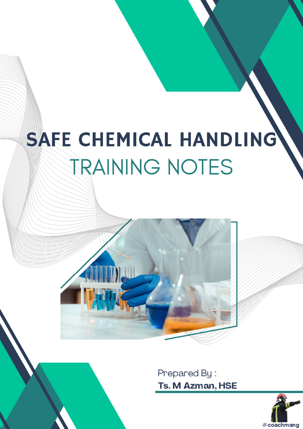 Training Notes Safe Handling of Chemical - Ts. M Azman, HSE SAFE ...