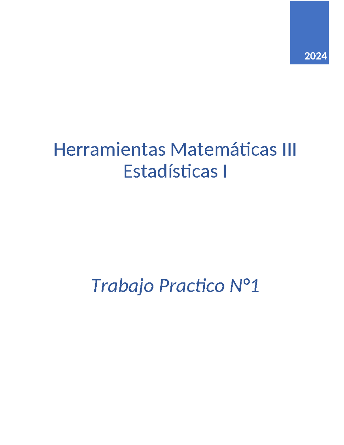 TP1 - Herramientas Matematicas III - Estatisticas - 2024 Herramientas Matemáticas III ...