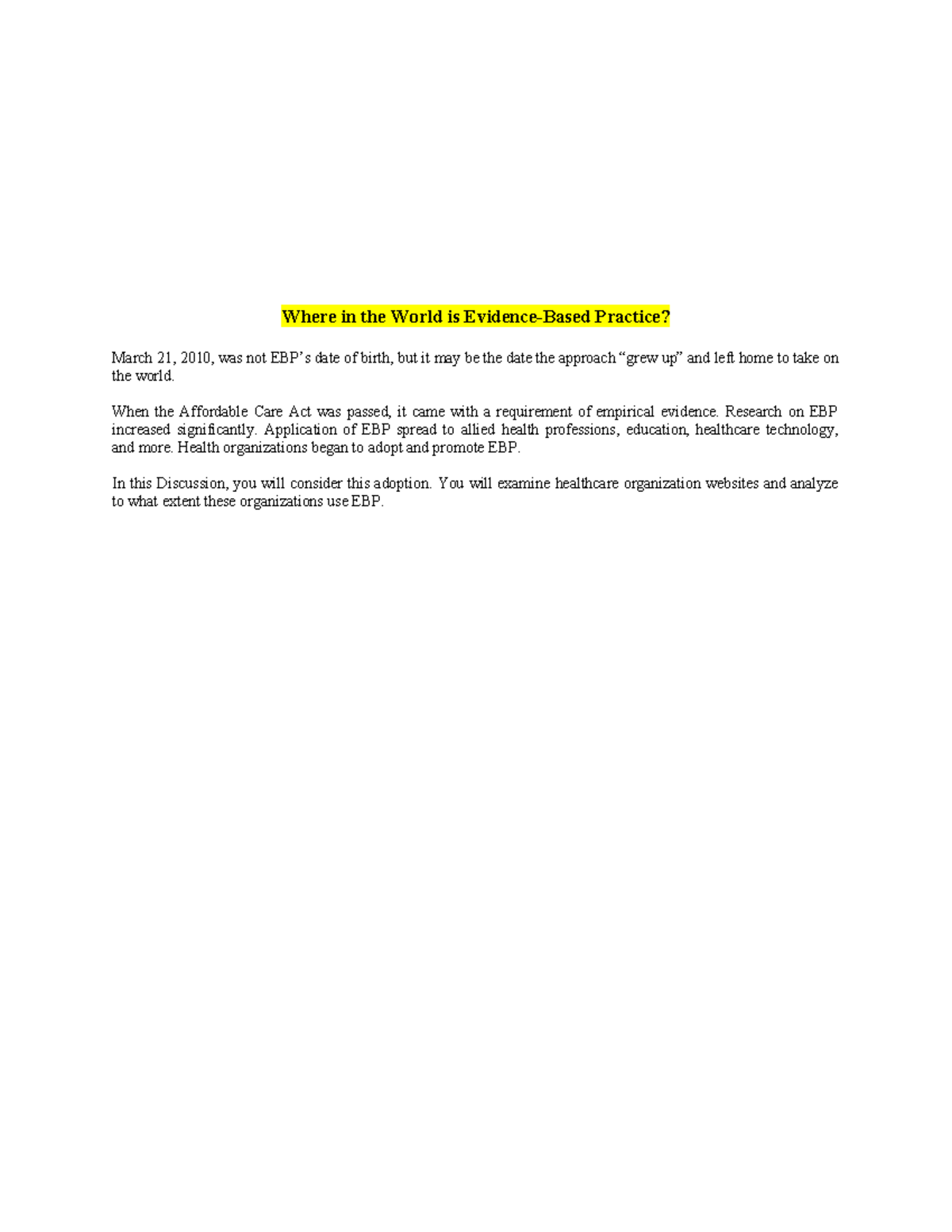 NURS 6052 Module 1 (Week 1) Discussion; Where in the World Is Evidence ...