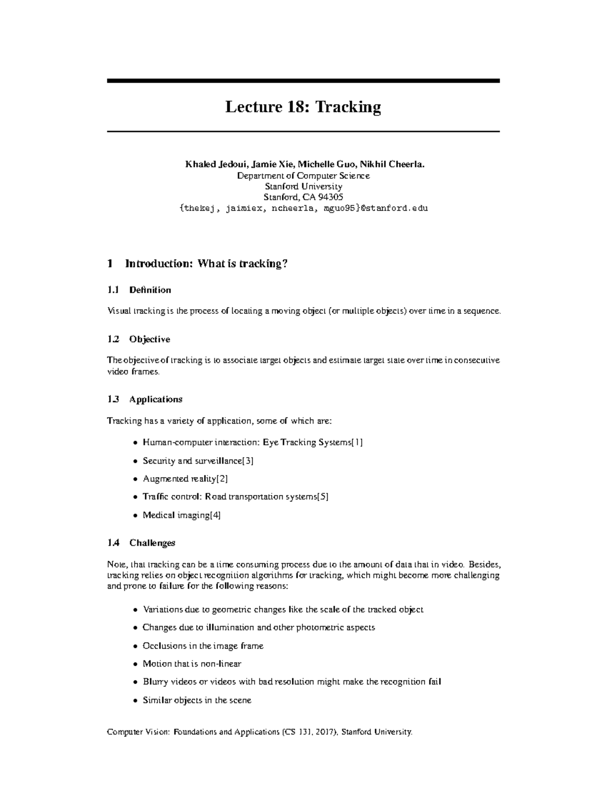 Lecture 18 Class Notes Lecture 18 Tracking Khaled Jedoui Jamie Xie Michelle Guo Nikhil