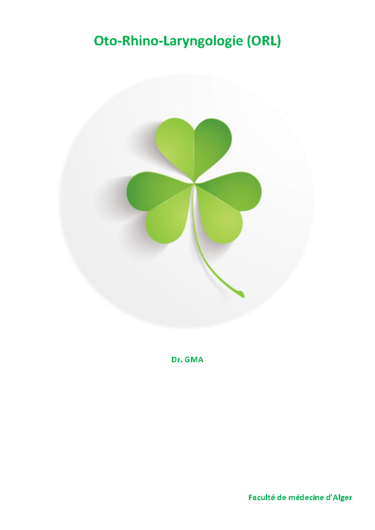 16- ORL - utile - Oto-Rhino-Laryngologie (ORL) Dr. GMA Faculté de ...