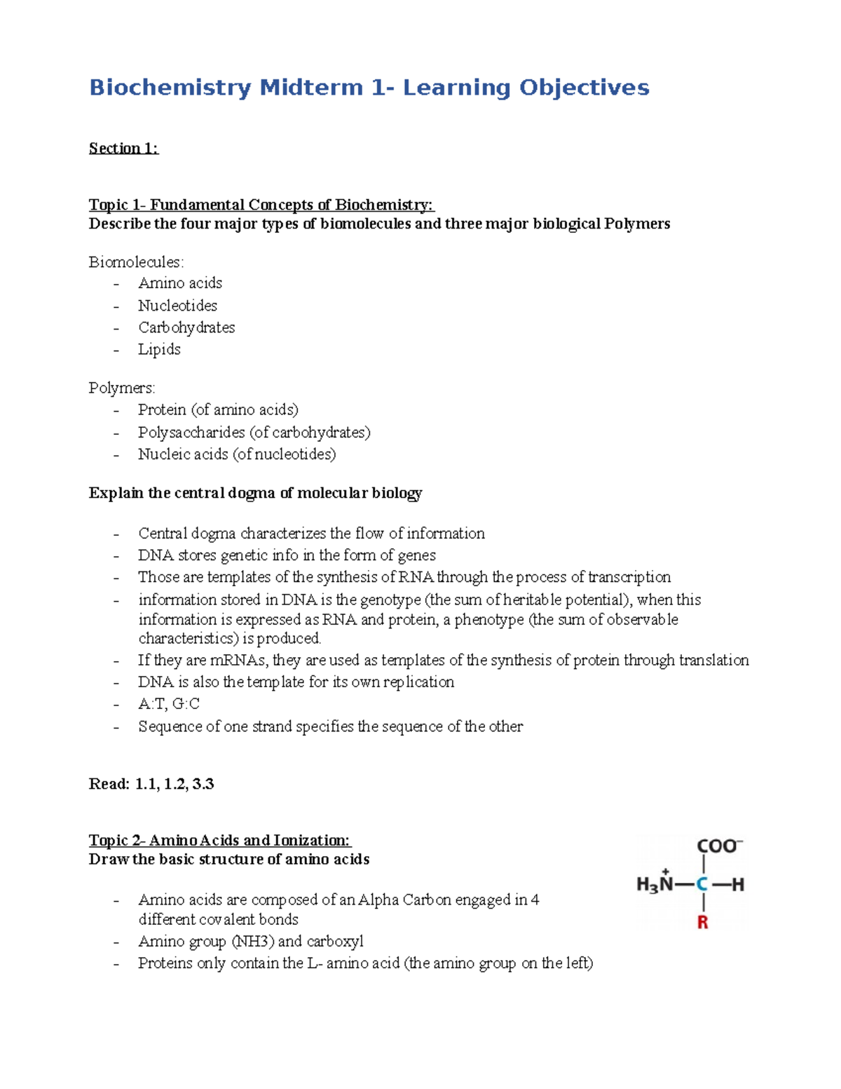 Biochemistry Midterm 1 - If they are mRNAs, they are used as templates ...