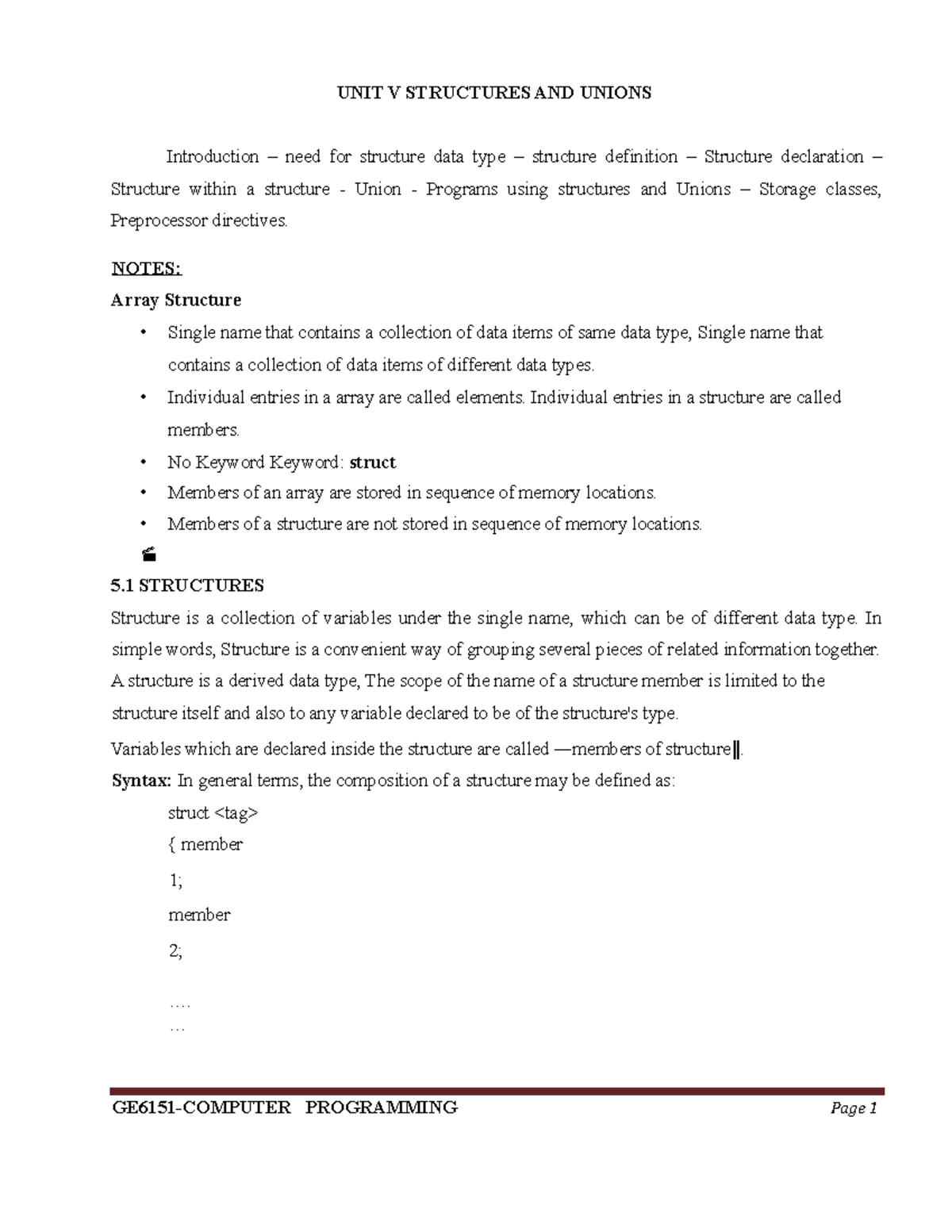 Structures AND Unions Unit5 - UNIT V STRUCTURES AND UNIONS Introduction – need for structure ...