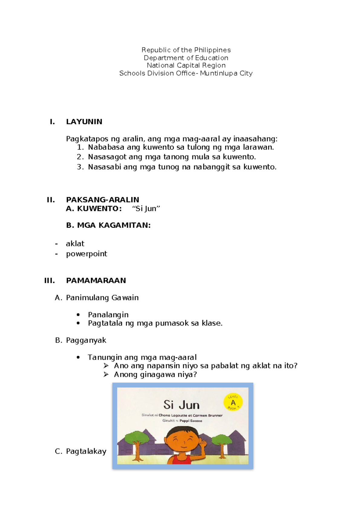 DEMO- Teaching- Lesson - I. LAYUNIN Pagkatapos ng aralin, ang mga mag ...