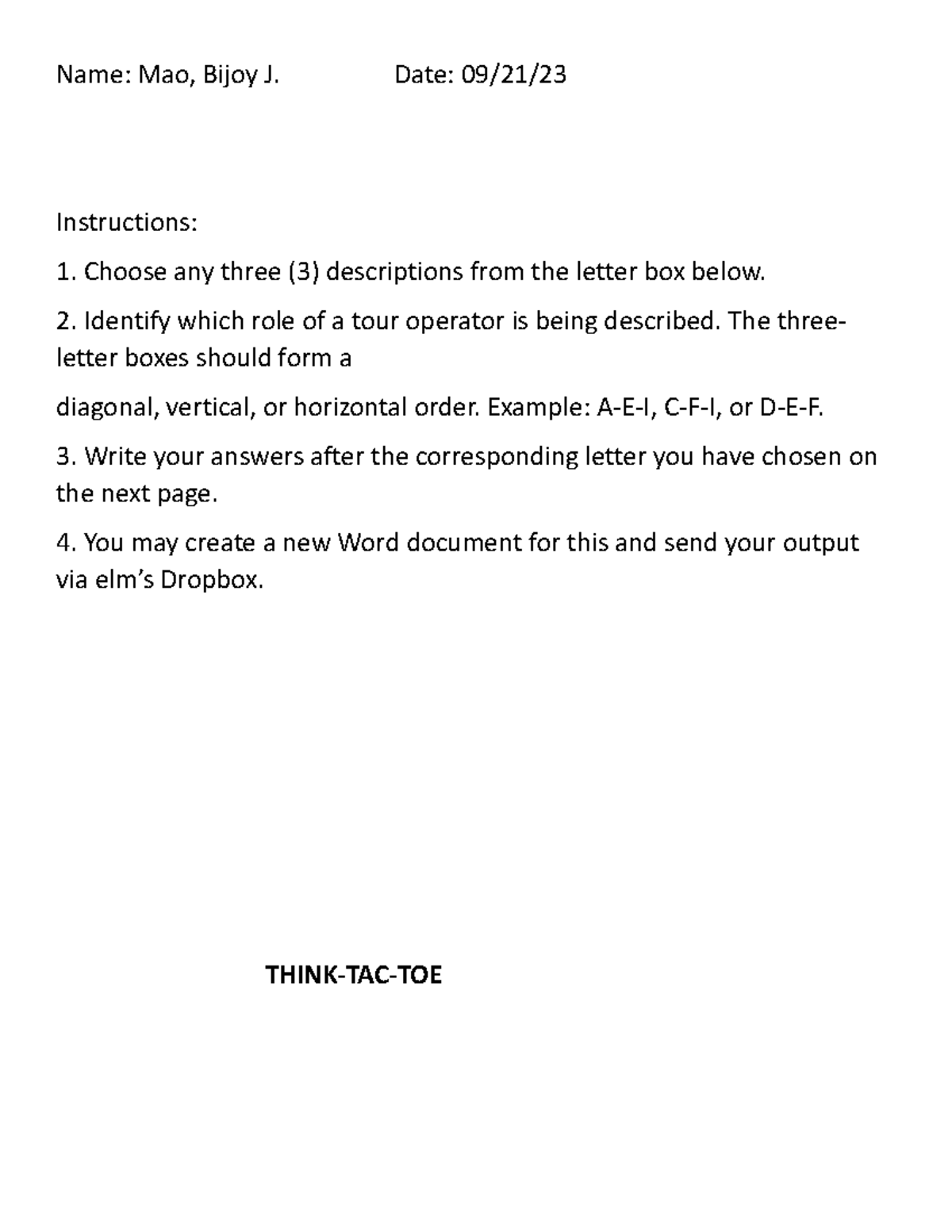 Think- TAC- TOE - Name: Mao, Bijoy J. Date: 09/21/ Instructions: 1 ...