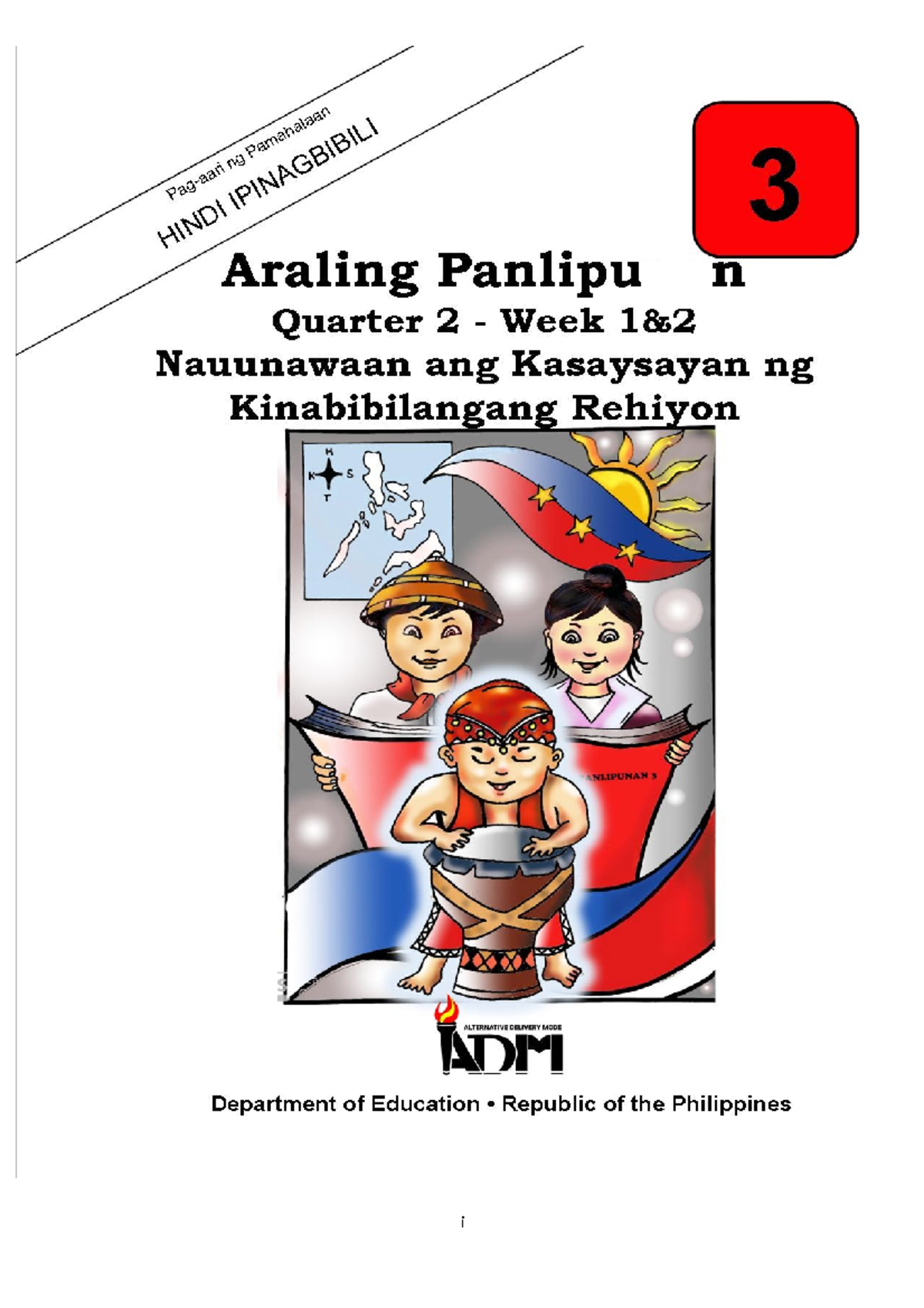 Arpan 3 q2 week 1 - Self-Learning Module - i ii Ang mga Kwento ng Kasaysayan at mga ...