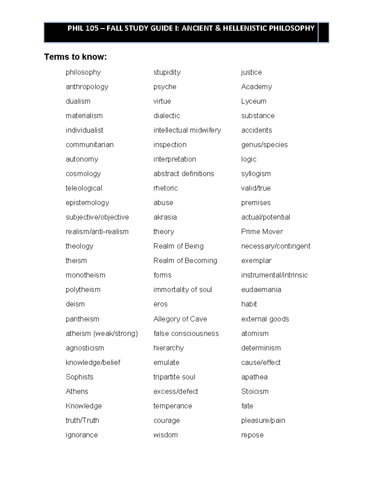 Study Guide I - PHIL 105 – FALL STUDY GUIDE I: ANCIENT & HELLENISTIC ...