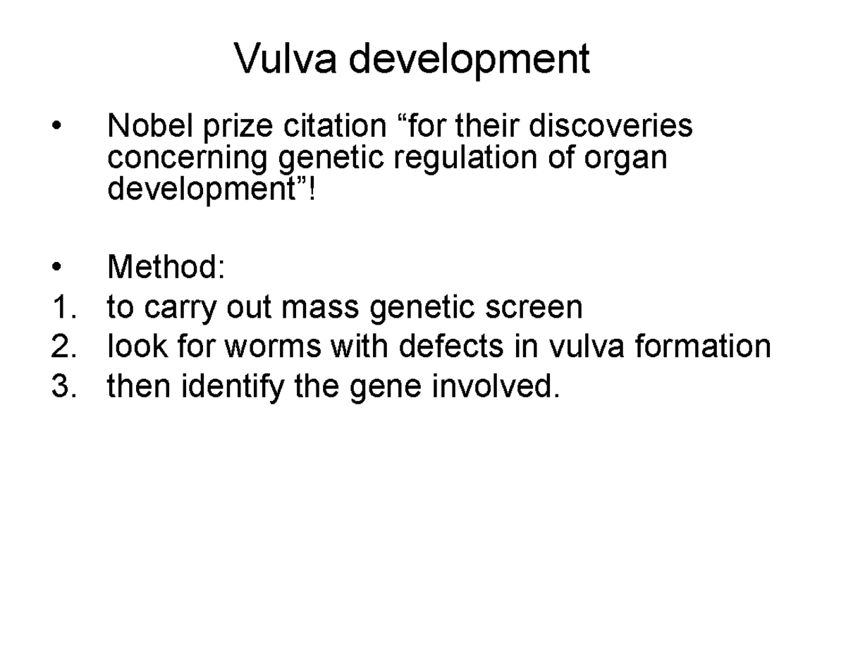2023 Lecture 3 - bs3003 - Vulva development Nobel prize citation “for their discoveries ...