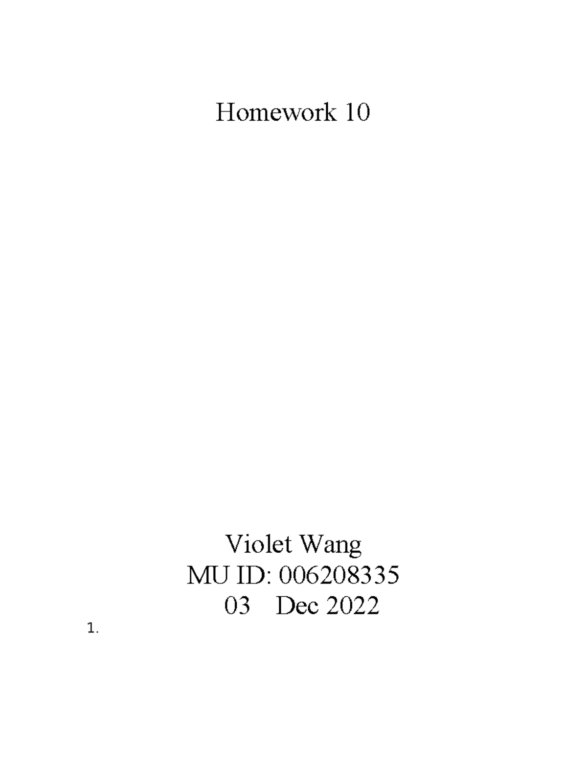 Homework 10 AI - Homework 10 Violet Wang MU ID: 006208335 03 Dec 2022 1 ...