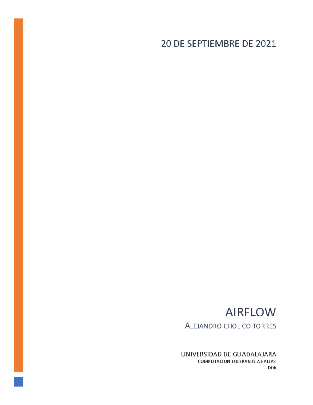 Airflow y como aplicarlo a nuestros proyectos - AIRFLOW ALEJANDRO ...
