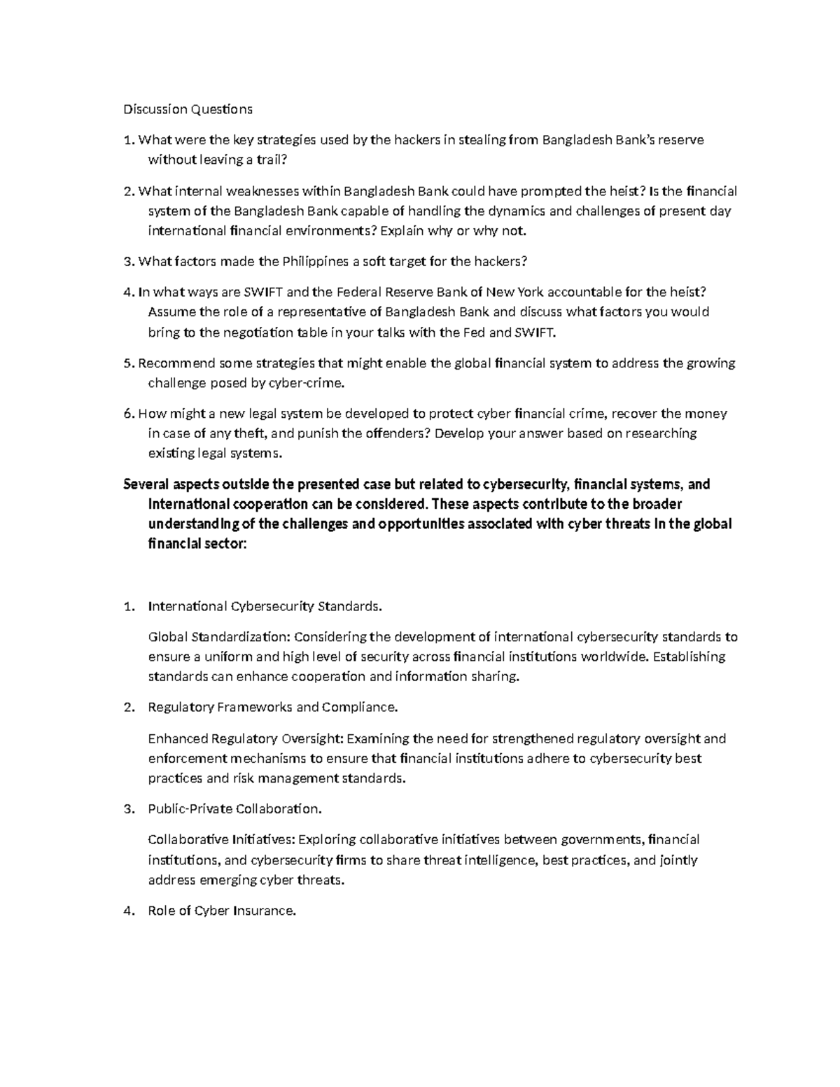 Global Questions FOR CASE - Discussion Questions What were the key ...