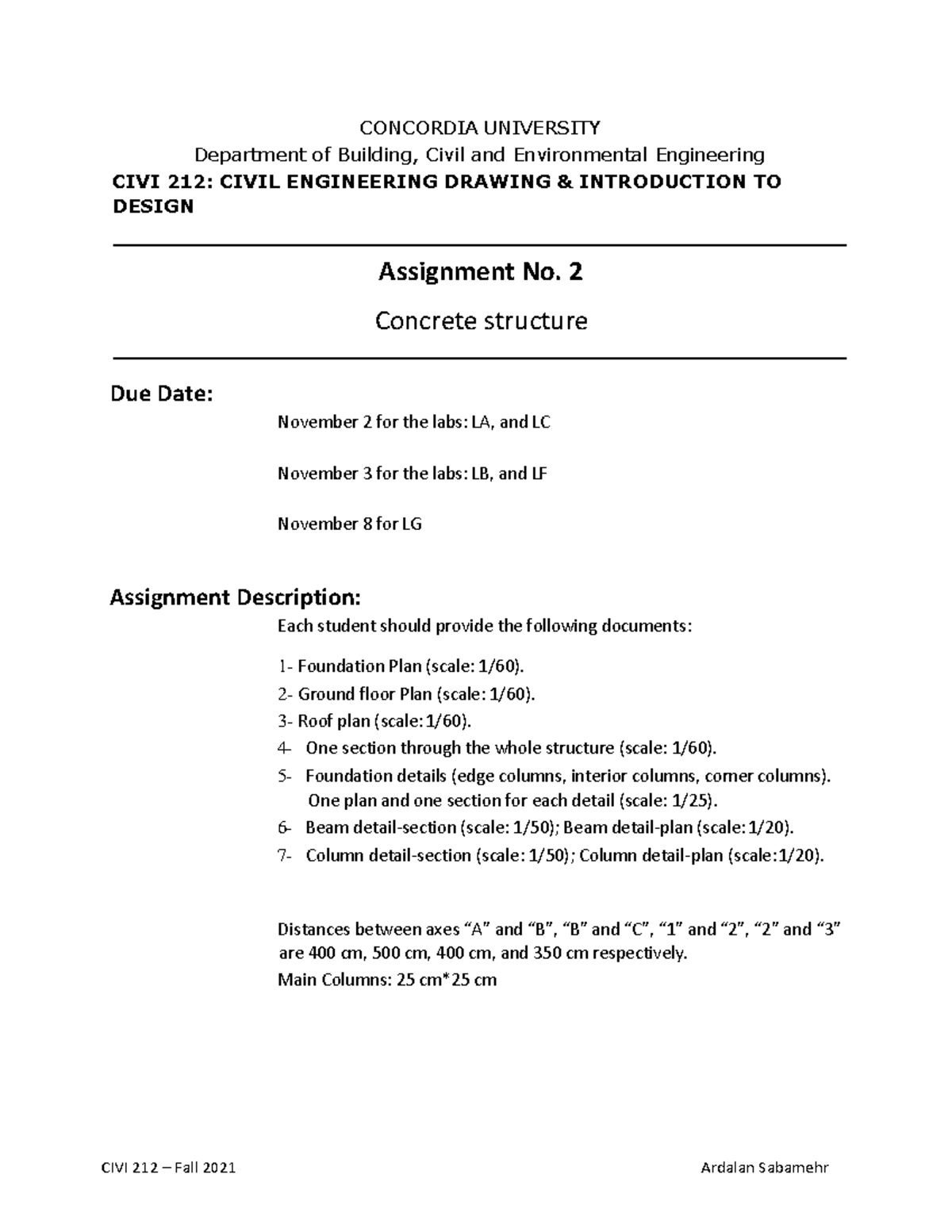 Assignment 2 fall 2021 - CIVI 212 – Fall 2021 Ardalan Sabamehr ...