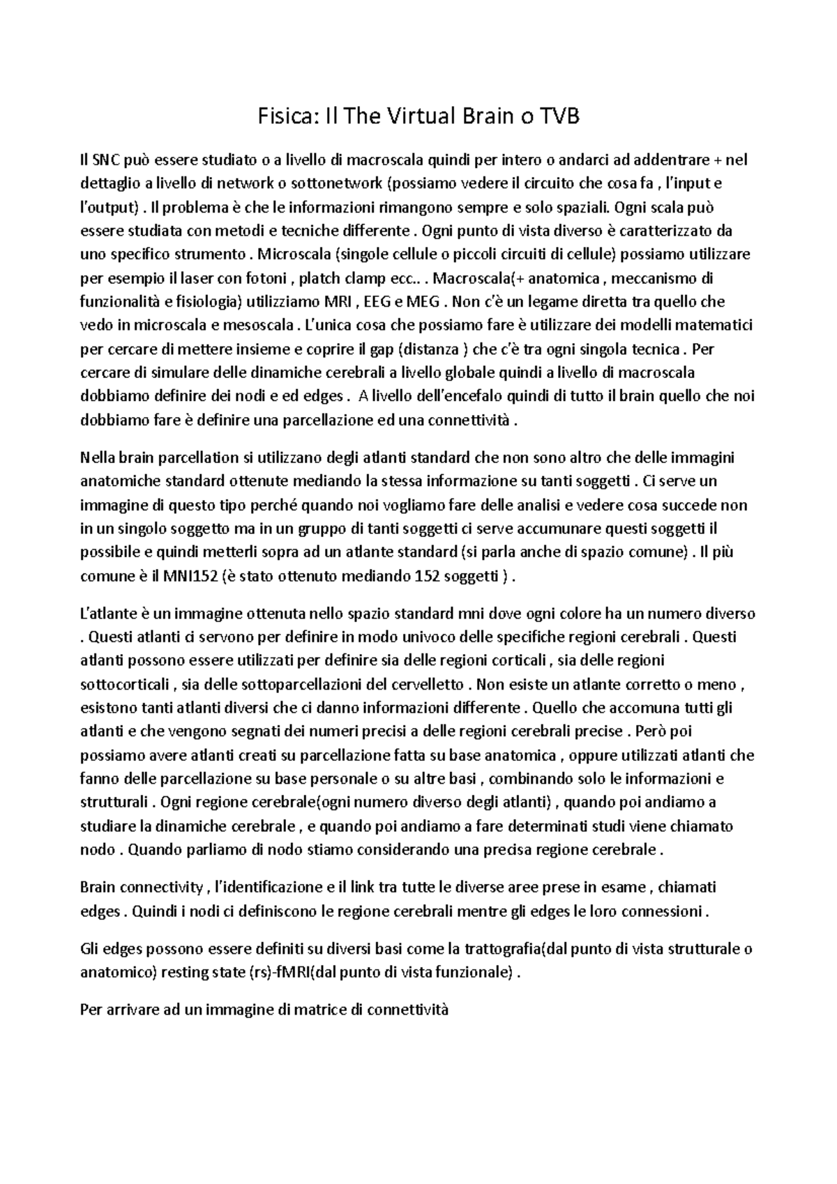 TVB - appunti lezioni sul the virtual brain (TVB) - Fisica: Il The Virtual Brain o TVB Il SNC ...