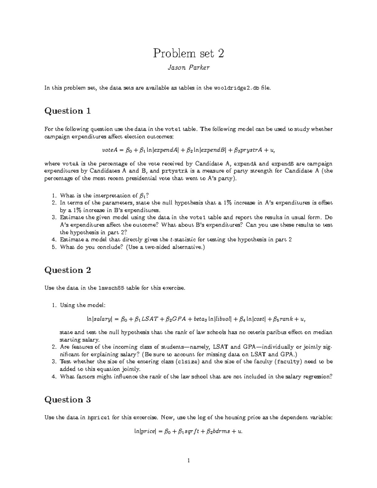 Problem Set - 2 - Problem set 2 Jason Parker In this problem set, the data sets are available as ...
