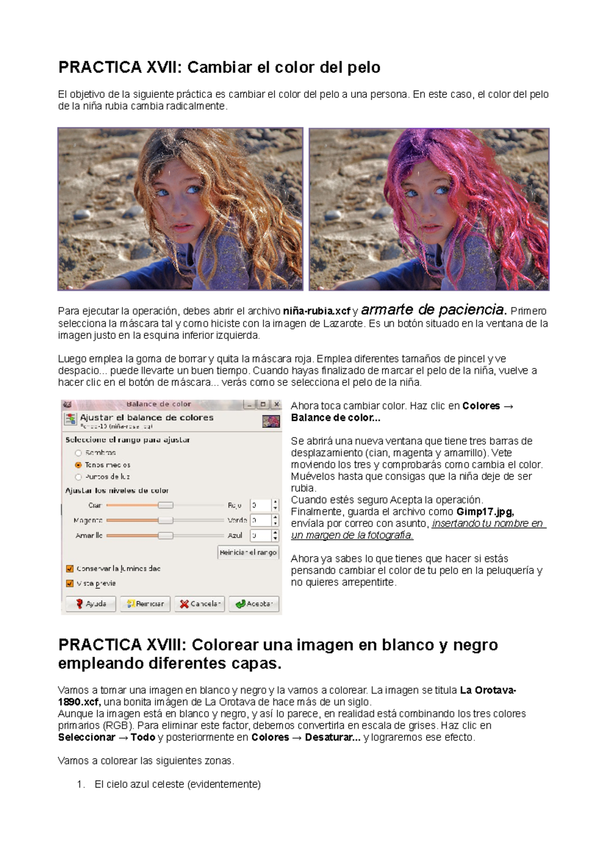 Gimp-tanda 4 - TP en computadora - PRACTICA XVII: Cambiar el color del pelo El objetivo de la ...