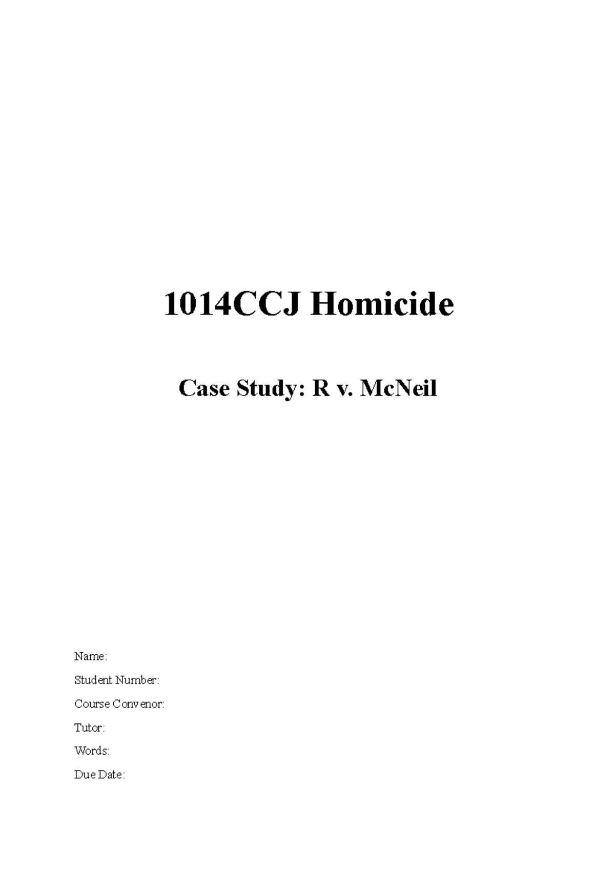 Homicide Case Study 2 - Received 85/100 - 1014CCJ Homicide Case Study ...