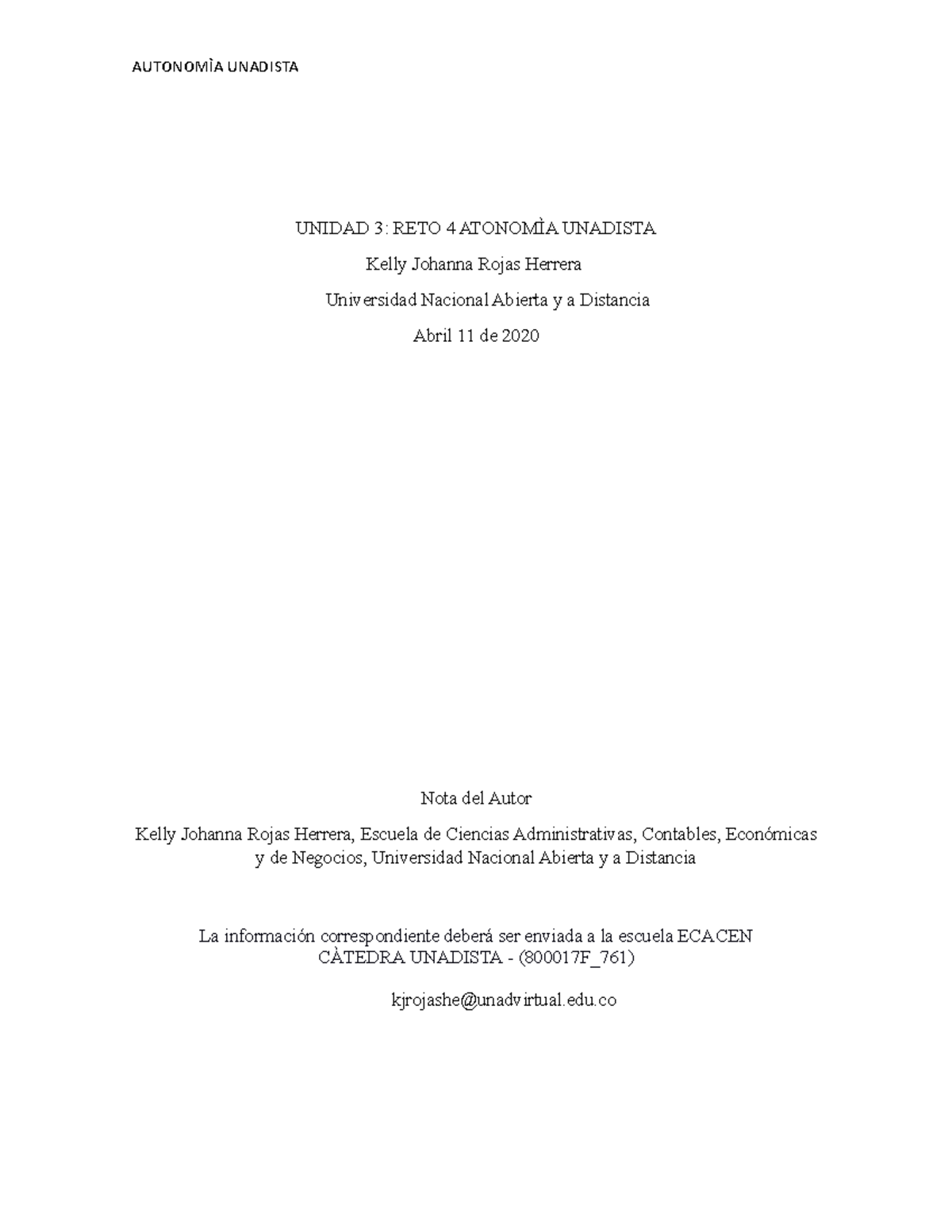 Reto 4 - Ensayo autonomía - UNIDAD 3: RETO 4 ATONOMÌA UNADISTA Kelly ...
