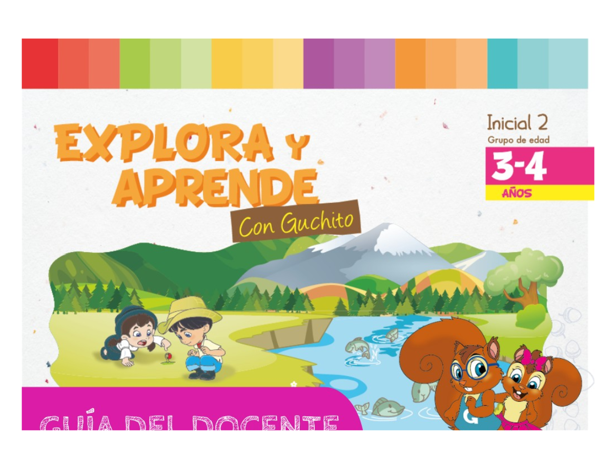 Explora Y Aprende CON Guchito 3-4 A - GUIA Docente - De acuerdo a las investigaciones realizadas ...